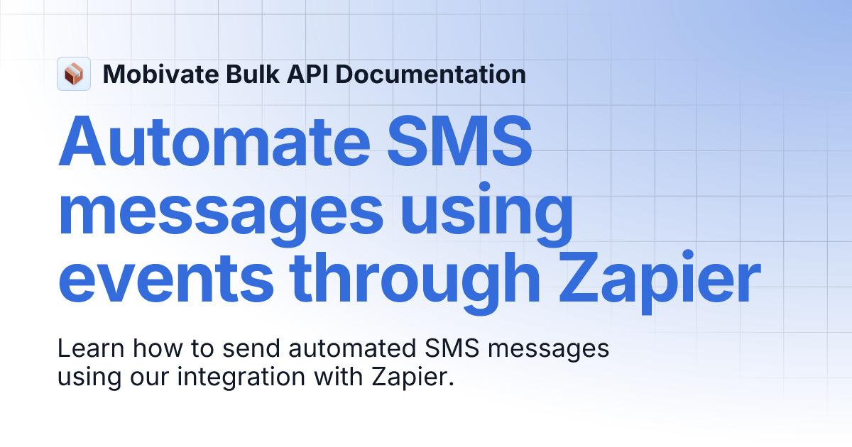 Automate SMS messages using events through Zapier | Mobivate Bulk API Documentation