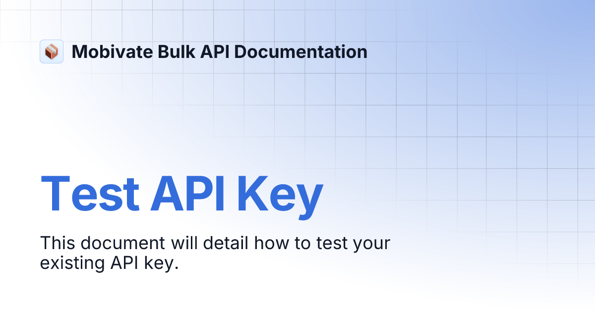 Test API Key | Mobivate Bulk API Documentation