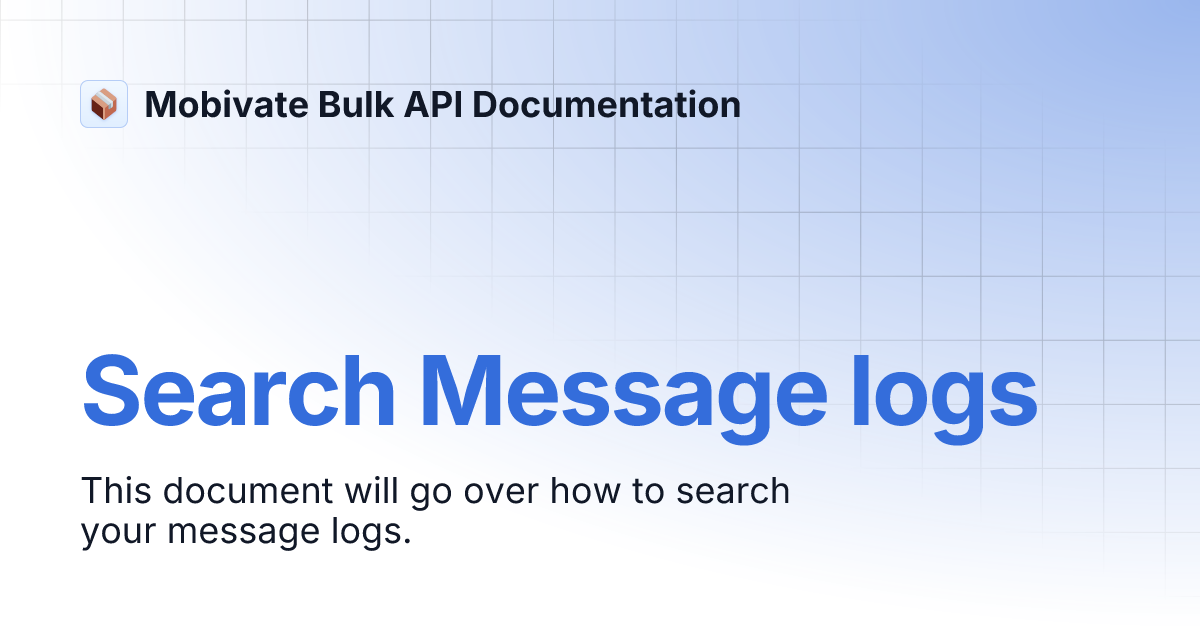 Search Message logs | Mobivate Bulk API Documentation