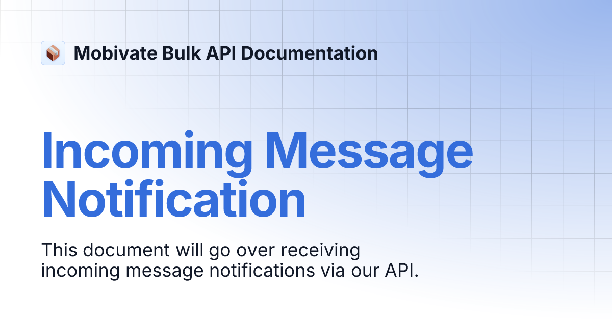 Incoming Message Notification | Mobivate Bulk API Documentation
