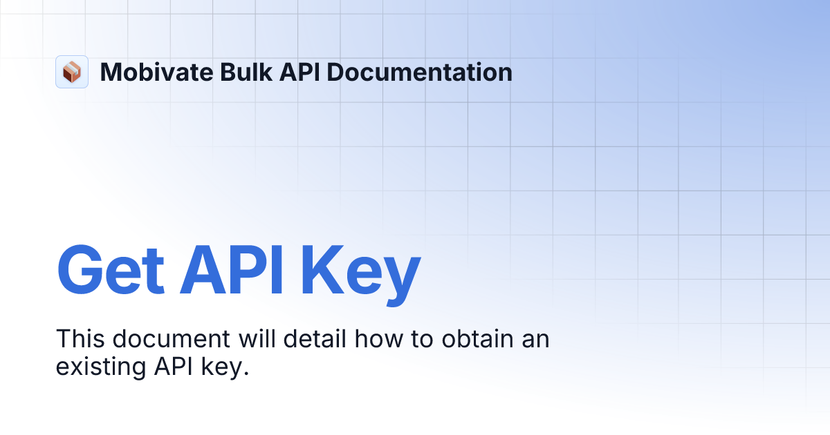 Get API Key | Mobivate Bulk API Documentation